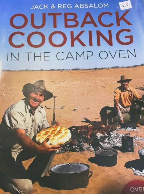 Mastering Camp Oven Cooking By Jack Absalom Cookbook